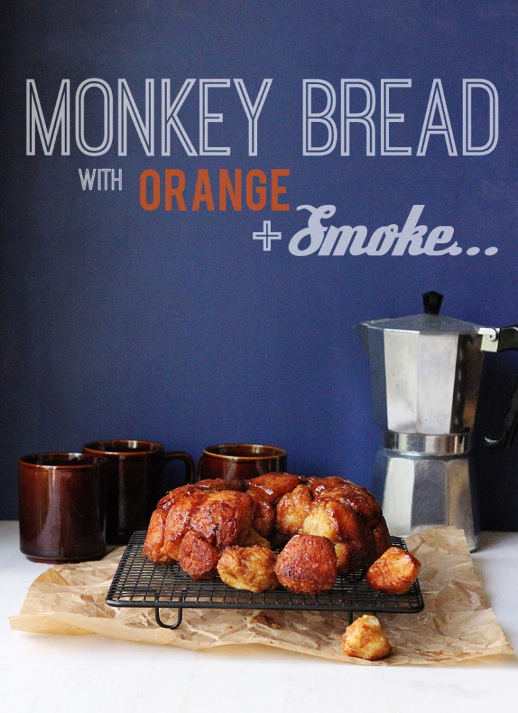Monkey Bread with Orange & Smoke | The Sugar Hit